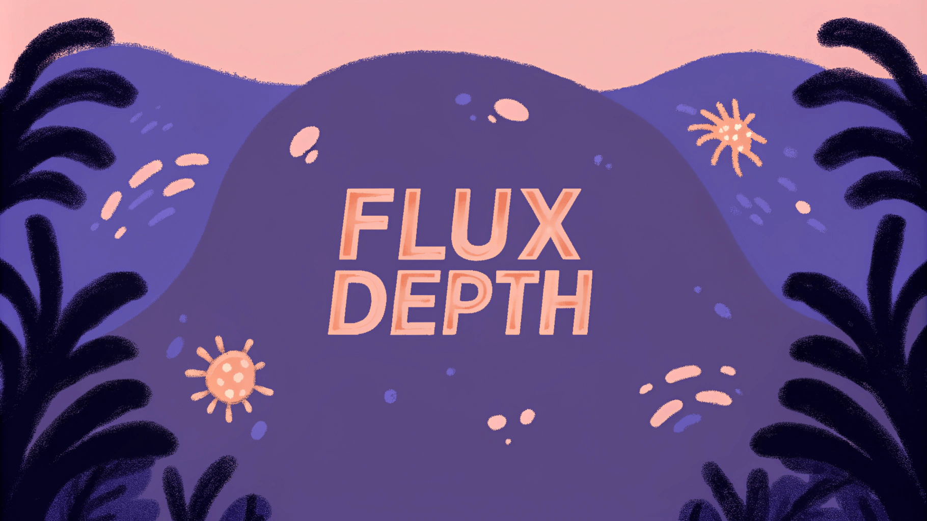 Flux Depth Control - Flux 101